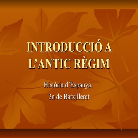 Introducció a l’Antic Règim | PPT
