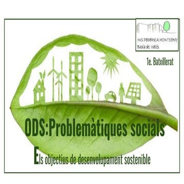 INTRODUCCIÓ ALS ODS.pptx Els objectius de desenvolupament sostenible 2030 | PPTX