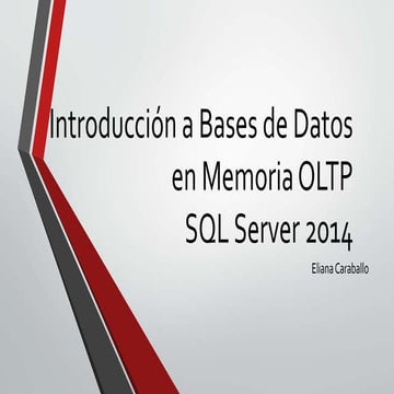 Introducción a bases de datos en memoria oltp | PPTX