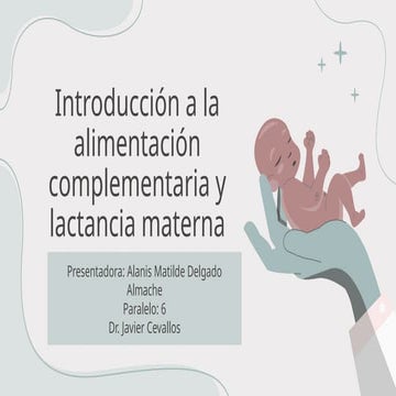 Introducción a la alimentación complementaria y lactancia materna | PPTX