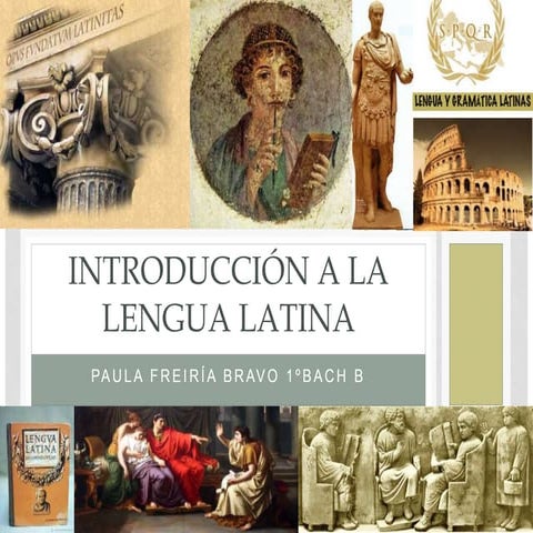 Introducción a la lengua latina (Paula Freiría) | PPTX