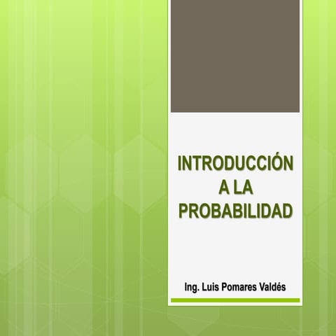 INTRODUCCIÓN A LA PROBABILIDA 1111D.pptx
