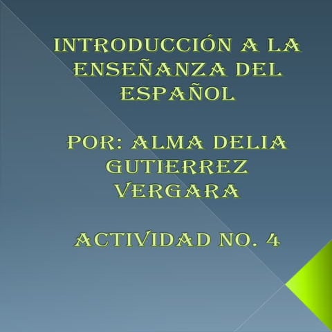 Introduccion a la enseñanza del español actividad; 0 | PPSX
