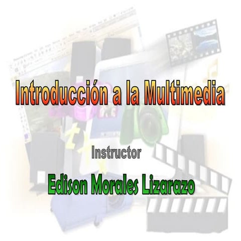Introduccion a La Multimedia | PPT | Computing | Technology & Computing