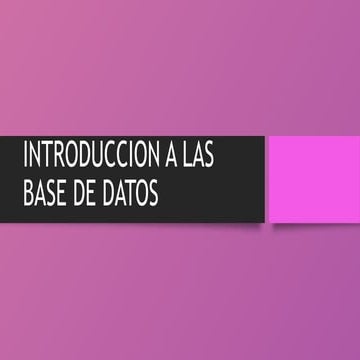 INTRODUCCION A LAS BASE DE DATOS.pptx