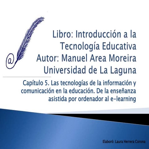 Introduccion a la tecnologia educativa cap 5 | PPTX