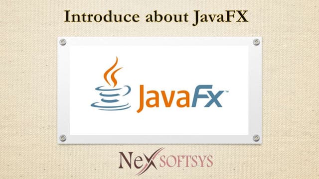 Complete Solution for JavaFX Development - NexSoftSys | PPT Complete Solution for JavaFX Development - NexSoftSys | PPT