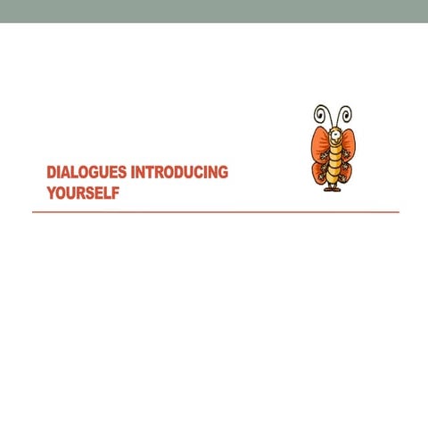 dialogues introducing yourself | PPTX