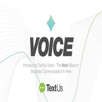 Introducing TextUs Voice - The Next Wave in Business Communication is ...