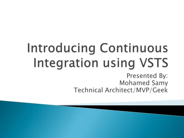 Introducing Continuous Integration Using Vsts | PPT Introducing Continuous Integration Using Vsts | PPT