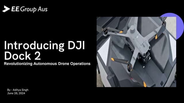 Introducing DJI Dock 2 - Revolutionizing Autonomous Drone Operations | PPT Introducing DJI Dock 2 - Revolutionizing Autonomous Drone Operations | PPT