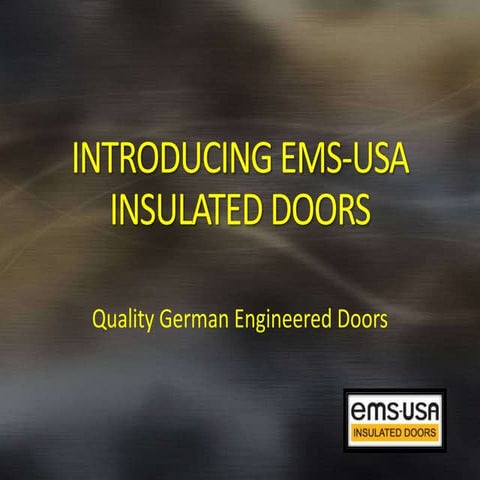 Introducing ems usa insulated doors | PPTX