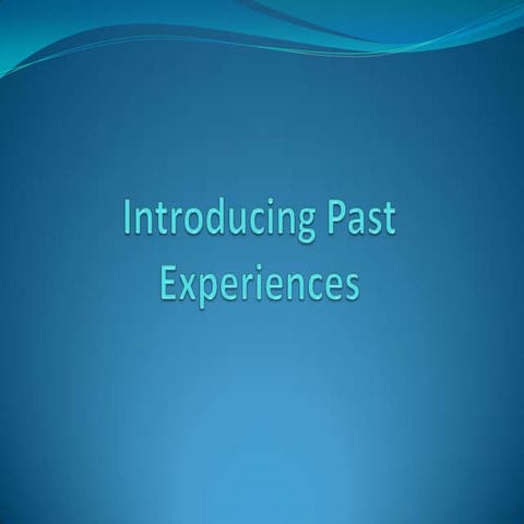 Introducing past experiences | PPTX | Birthday | Personal Celebrations ...
