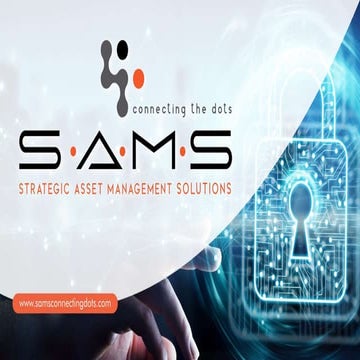 Introducing S.A.M.S Connecting the Dots – your SMART technology partner ...
