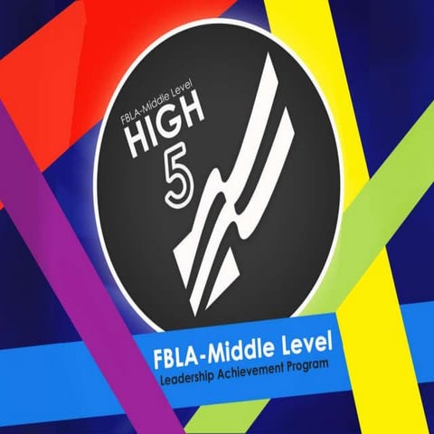 Introducing the FBLA-Middle Level High 5 Leadership Achievement Program ...