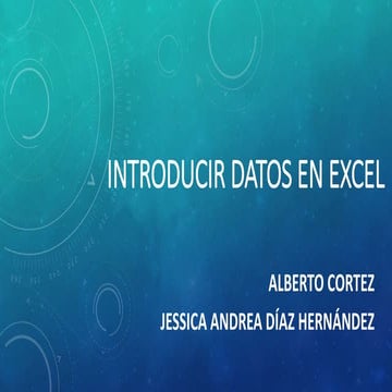 Introducir datos en excel | PPTX | Computing | Technology & Computing