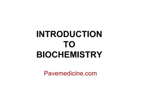 Introduction to biochemistry | PPT