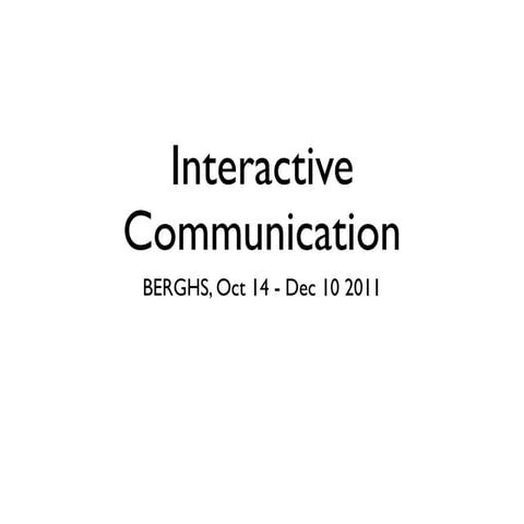 Introduction to Interactive Communication, fall 2011 | KEY | Internet ...