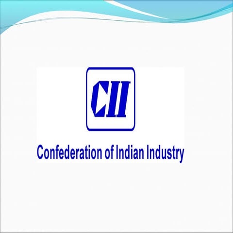 Confederation of indian industry (CII) | PPT