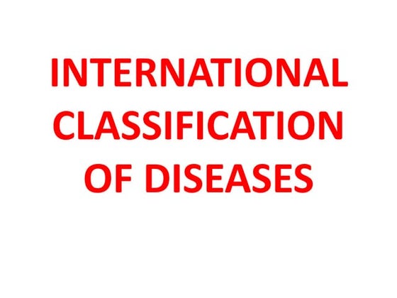 International classification of disease | PPTX | Infectious Diseases ...