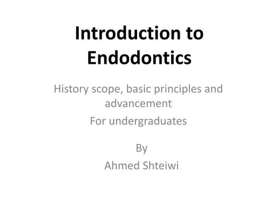 Endodontics - An Introduction | PPT