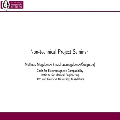 Introduction to the Non-Technical Project Seminar at the Otto von ...