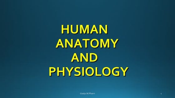 Introduction to HUMAN ANATOMY AND PHYSIOLOGY | PPT