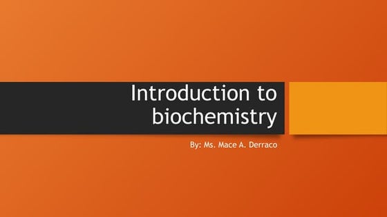 Chapter 1 - Introduction to Biochemistry (slideshare) | PPT ...
