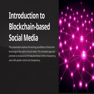 Introduction-to-Blockchain-based-Social-Media (1).pptx