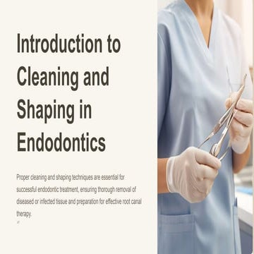 Introduction-to-Cleaning-and-Shaping-in-Endodontics.pptx