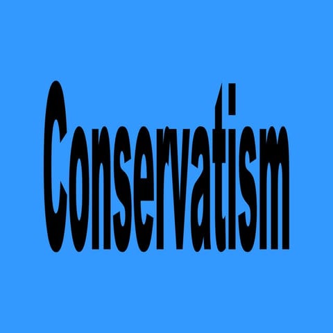 Introduction to Conservatism | PPT