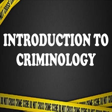 INTRODUCTIONS-TO-CRIMINOLOGY POWERPOINTS | PPT