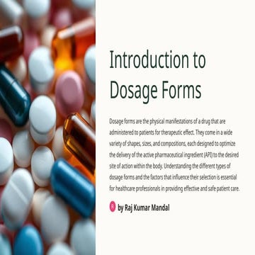 Introduction to Dosage Forms and it's types on Slideshare by Raj Kumar ...