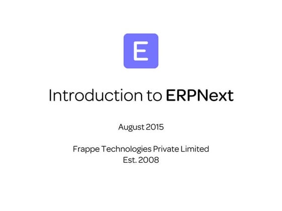 ERPNext | PPTX | Operating Systems | Computer Software and Applications