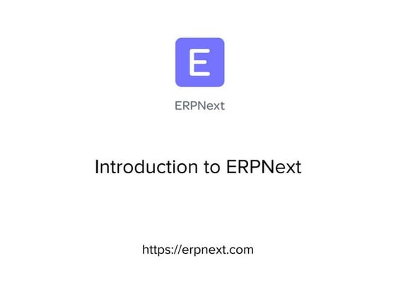 ERPNext | PPTX | Operating Systems | Computer Software and Applications