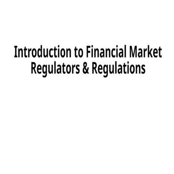 Introduction-to-Financial-Market-Regulators-and-Regulations.pptx