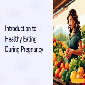 Introduction-to-Healthy-Eating-During-Pregnancy | PDF