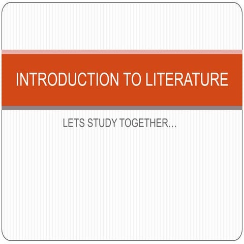 Introduction to-literature | PPTX | Poetry | Books and Literature