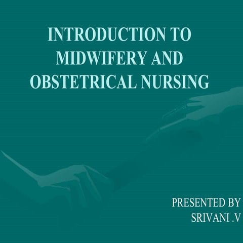 Introduction to midwifery | PPTX