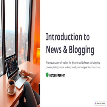 Introduction-to-News-and-Blogging 1.pptx