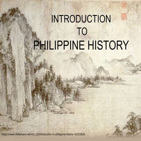 Introduction to-philippine-history | PPTX