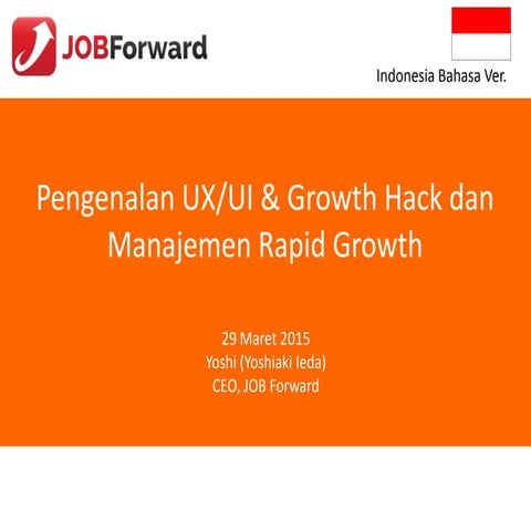 Pengenalan UX/UI & Growth Hack dan Manajemen Rapid Growth | PPTX