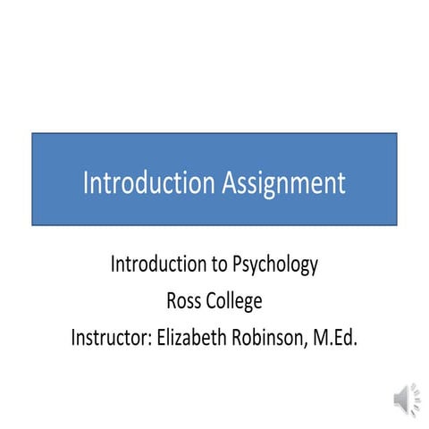 Introduction assignment intro to psychology (4) | PPT | Educational ...
