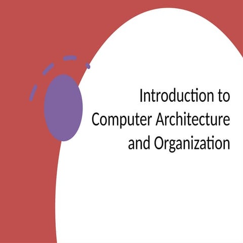 IntroductionComputerArchitectureAndOrg.pptx