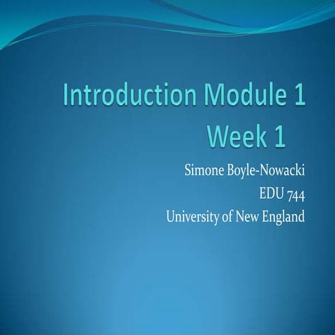 Introduction module 1 edu 744 | PPT