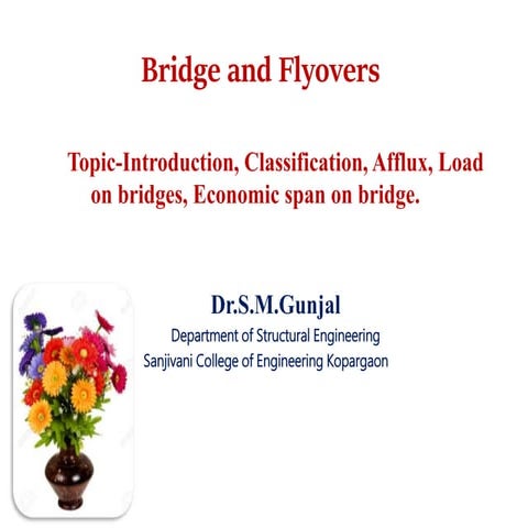 Introduction, Classification, Afflux, Load on bridges, Economic span on bridge. | PPTX