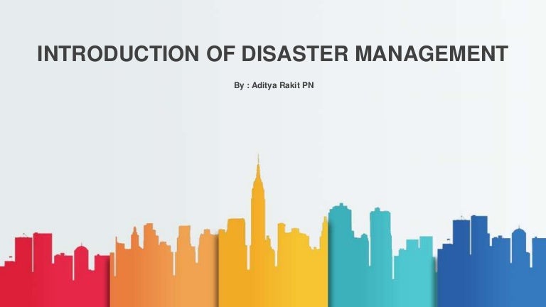 Introduction of disaster management