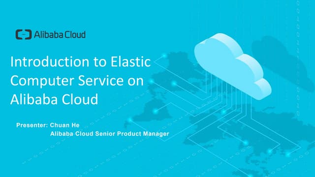 Introduction To Elastic Compute Service On Alibaba Cloud To Power Your