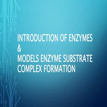 Introduction of enzymes | PPTX