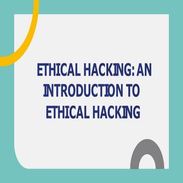 introduction of ethical hacking.pptx | Information and Network Security | Computing